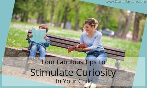 Four Fabulous Tips To Stimulate Curiosity In Your Child | Diana Daycare ...